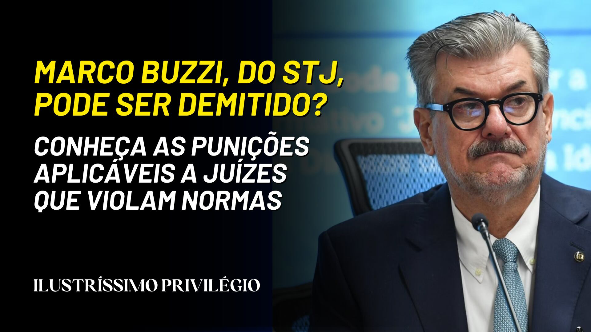 Marco Buzzi, do STJ, pode ser demitido? Conheça as punições aplicáveis ...