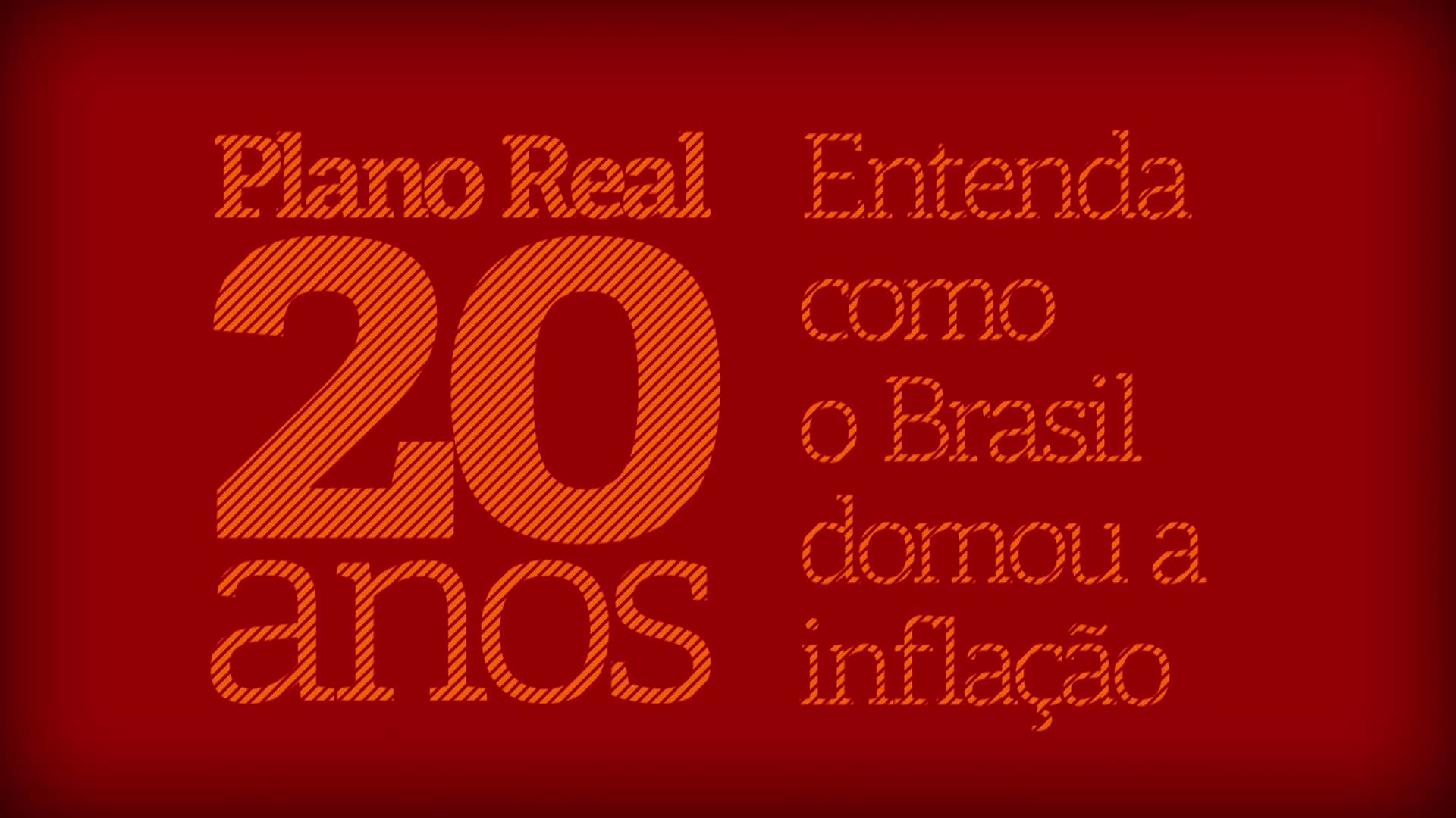 20 anos de Plano Real | Estadão - Estadão