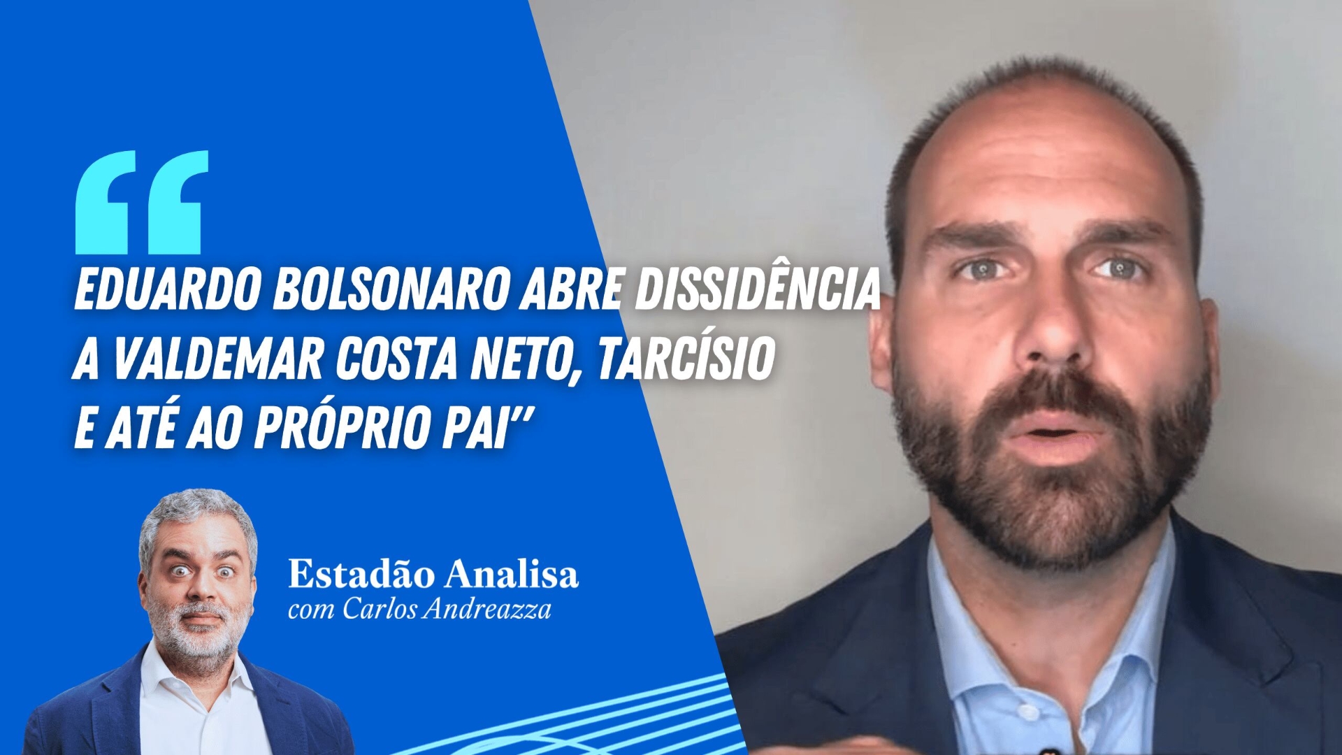 Andreazza: "Eduardo Bolsonaro abre dissidência a Valdemar Costa Neto ...