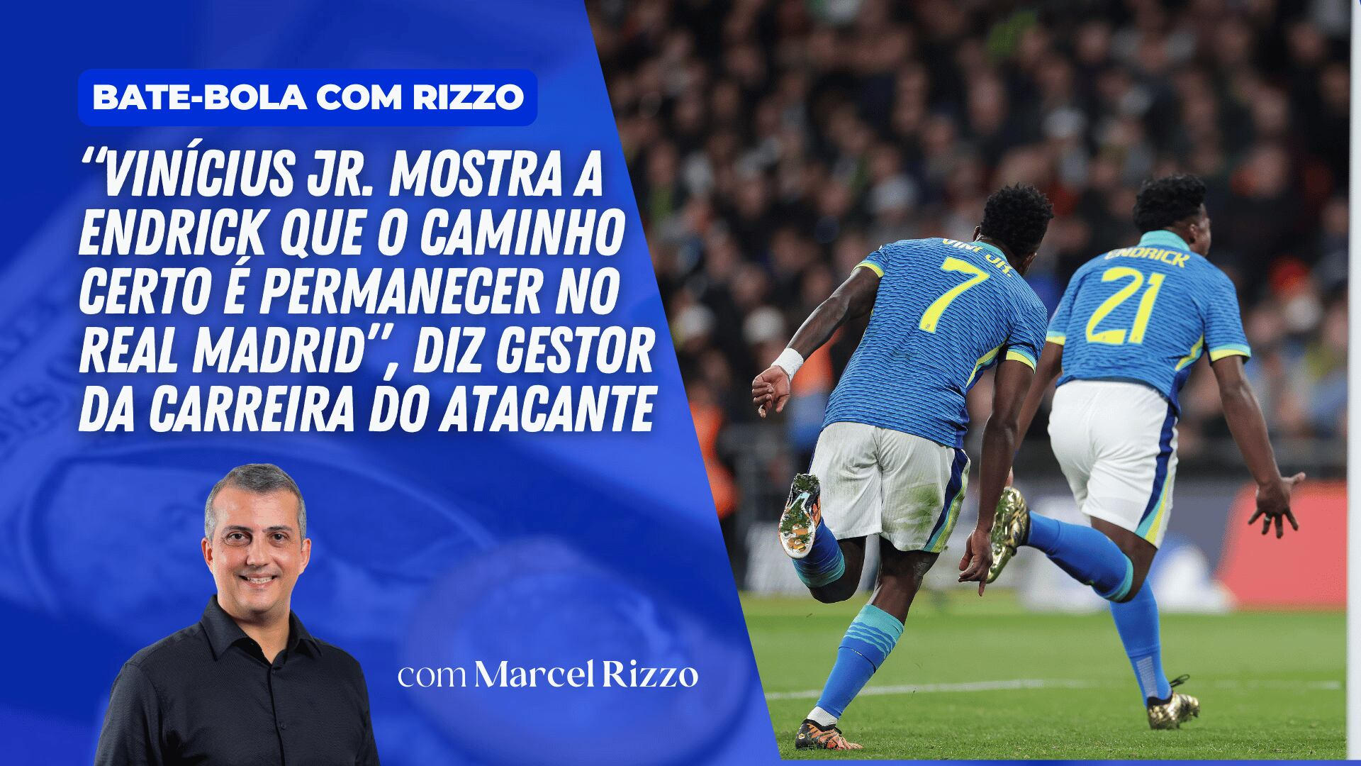 "Vinícius Jr. mostra a Endrick que o caminho certo é permanecer no Real ...